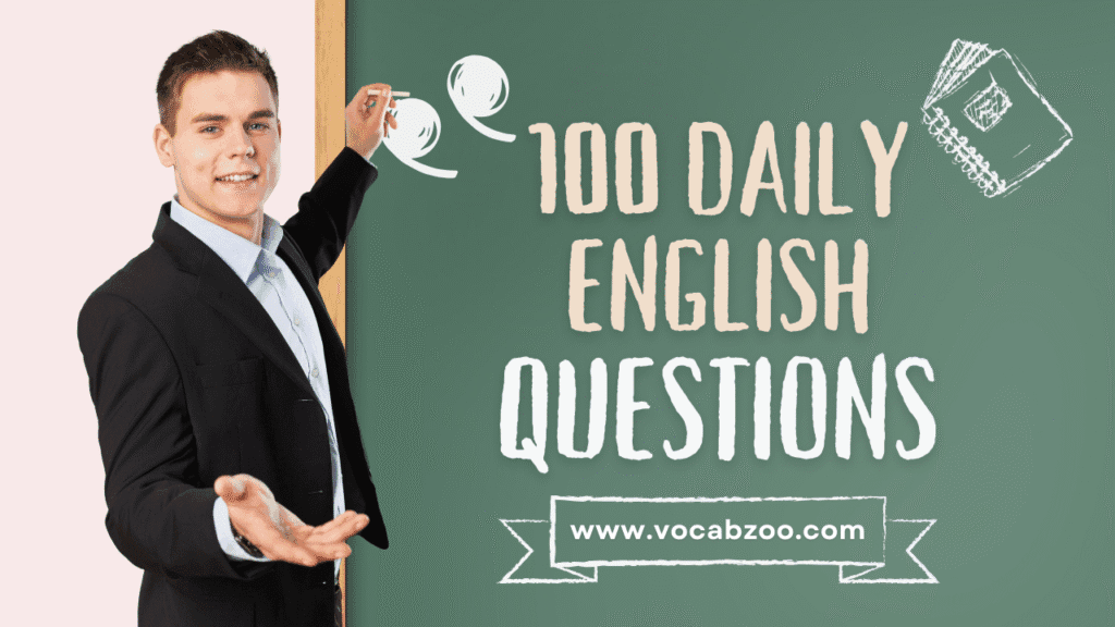 100 English Questions for Daily Conversations
